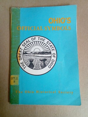 Ohio's Official Symbols Their History and Significance By Margaret G ...