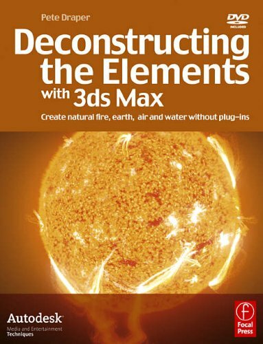Deconstructing the Elements with 3ds Max: Create natu by Draper, Pete 024052019X | eBay