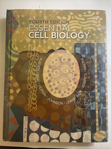 Fourth Edition Essenstial Cell Biology - College Level Cell Biology ...