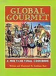 Global Gourmet : A Multicultural Cookbook by Kathleen Bart (Hardcover ...