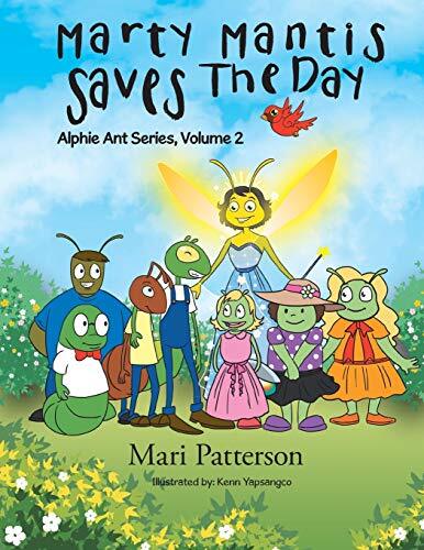 Marty Mantis Saves The Day: Alphie Ant Series Volume 2 9781503542372| eBay