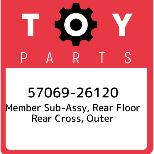 57069-26120 Toyota Member sub-assy, rear floor rear cross, outer ...
