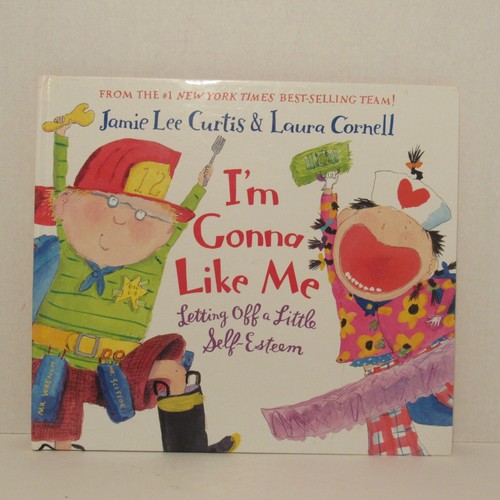 Jamie Lee Curtis I'M GONNA LIKE ME Letting Off A Little Self-Esteem (HC ...