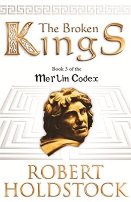 The Broken Kings: The Merlin Codex: 3: Book 3 of the Merlin Code | eBay