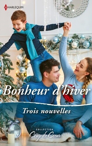 Bonheur d'hiver: Un voeu si précieux - La magie des flocons - Un Noël à ...