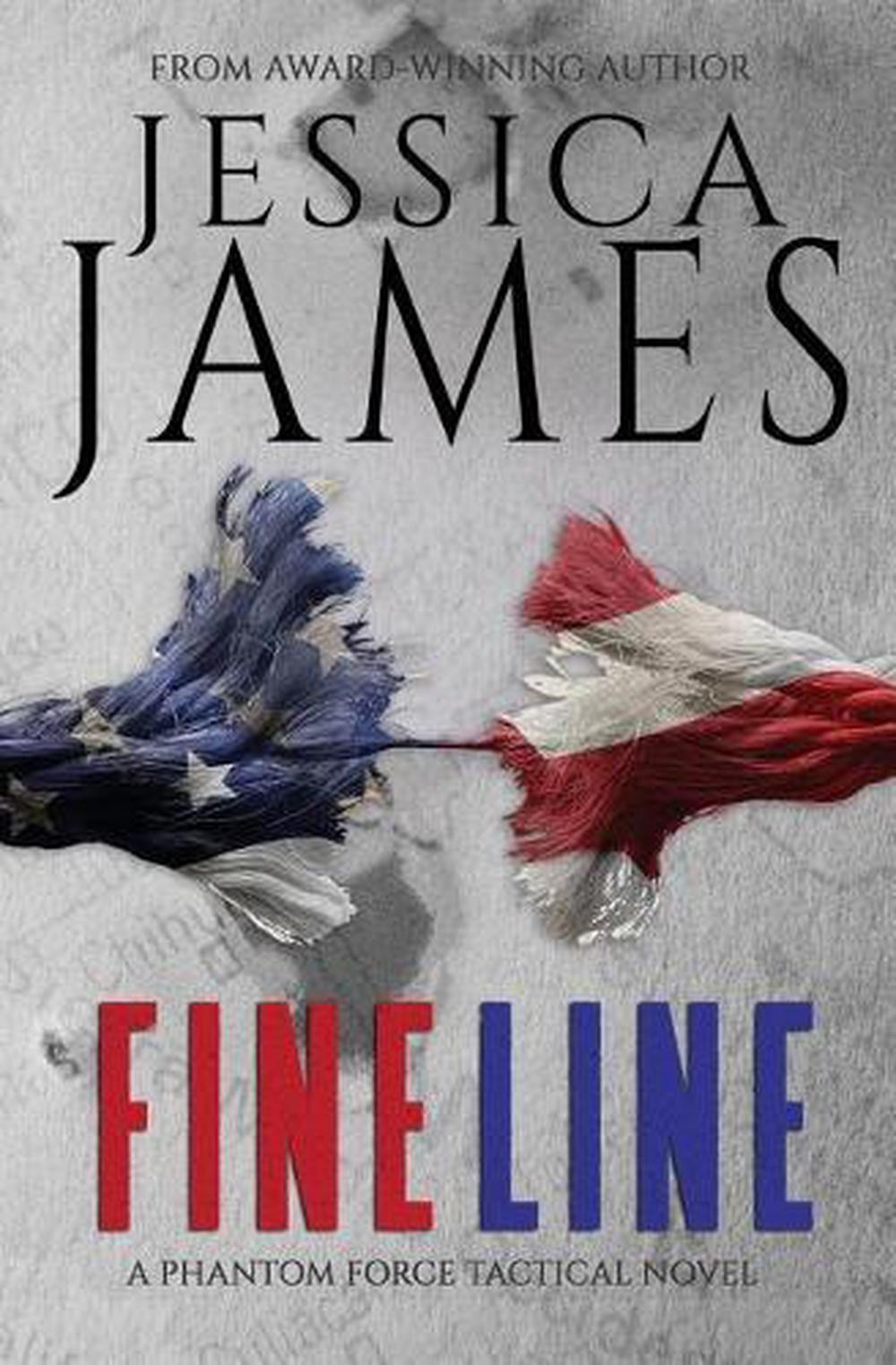 Fine Line: A Phantom Force Tactical Novel (Book 2) by Jessica James ...