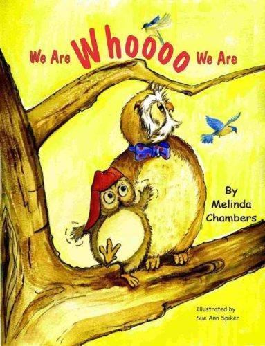 We Are Whoooo We Are by Chambers, Melinda 9780929915463 | eBay