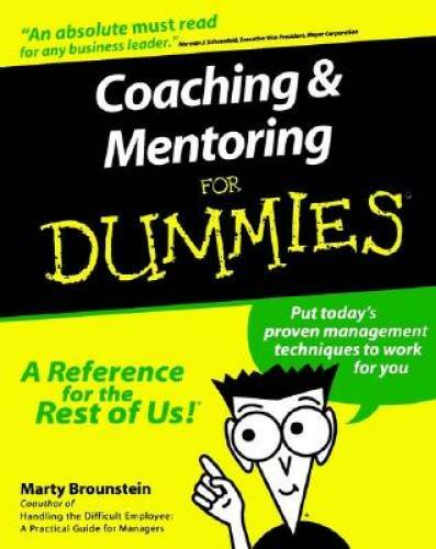 Coaching and Mentoring For Dummies - Paperback By Brounstein, Marty ...