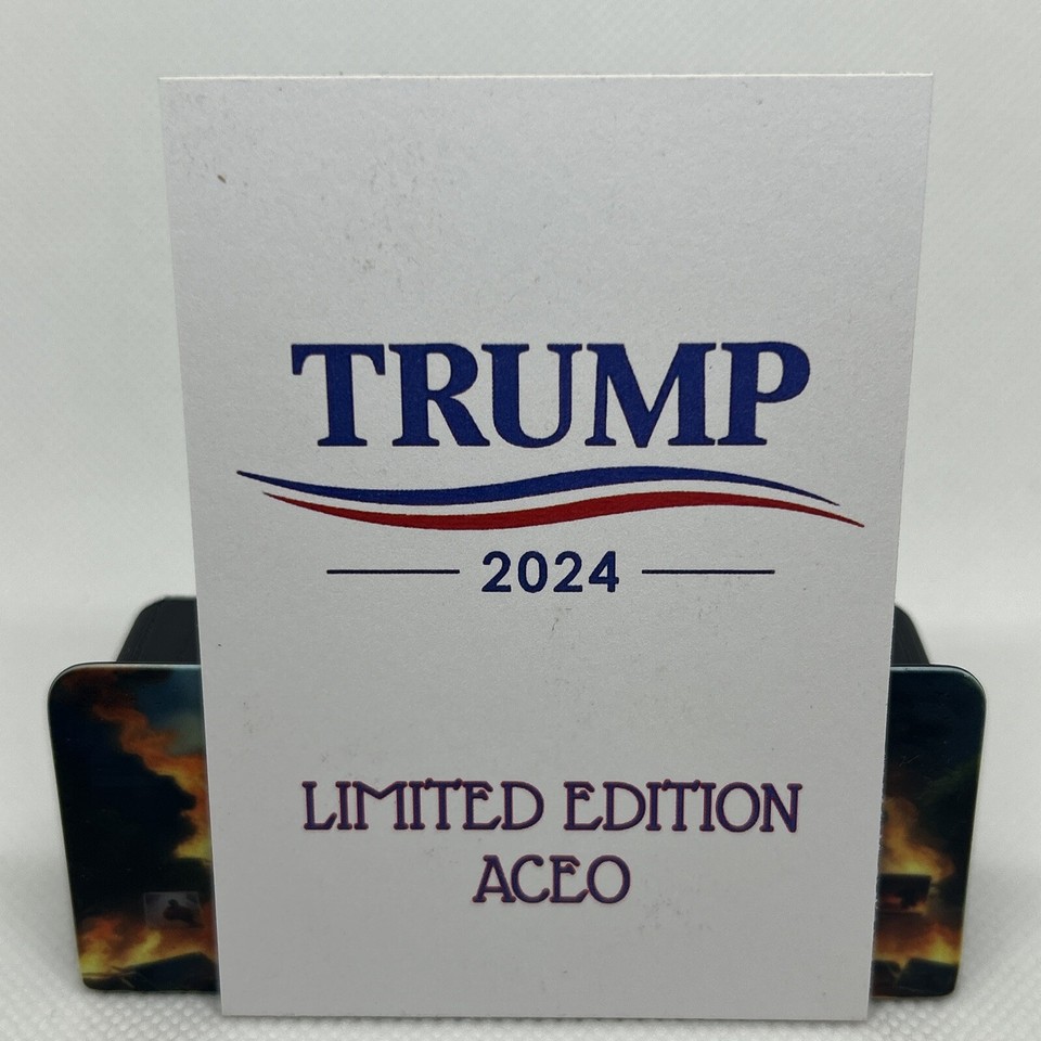 DONALD TRUMP 2024 LIMITED EDITION TRADING CARD ACEO “Mock Trading Card ...