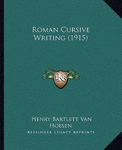 Roman Cursive Writing by Henry Bartlett Van Hoesen (2010, Trade ...