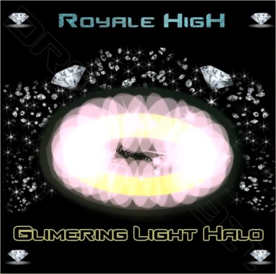 ROYALE HIGH 🦋 GLIMMERING LIGHT HALO 🦋 CHEAPEST PRICE!!! | eBay