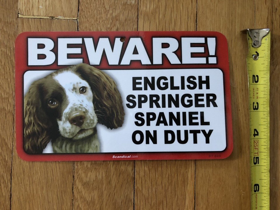 English Springer Spaniel Beware On Duty Pet Dog Sign ~ NEW | eBay