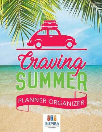 Craving Summer | Planner Organizer by Planners &. Notebooks Inspira ...