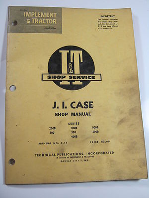 CASE 200B 300 300B 350 400B 500B 600B SHOP MANUAL I&T | eBay
