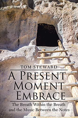 A Present Moment Embrace: The Breath Within the Breath and the Music ...