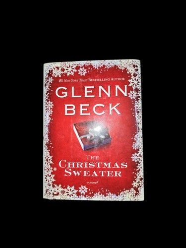 The Christmas Sweater by Glenn Beck; Kevin Balfe; Jason F. Wright ...