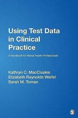 Using Test Data in Clinical Practice: A Handbook for Mental Health ...