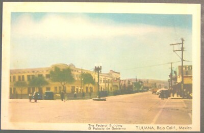 Tijuana Baja Mexico, Circa 1935, street scene, The Federal Building ...