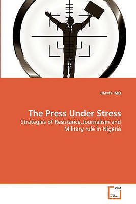 The Press Under Stress by Jimmy Imo (Paperback, 2010) for sale online ...