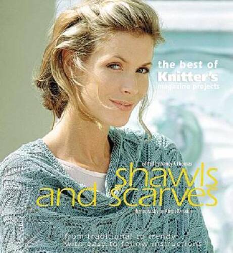 Shawls and Scarves: The Best of Knitters Magazine (Best of Knitter ...