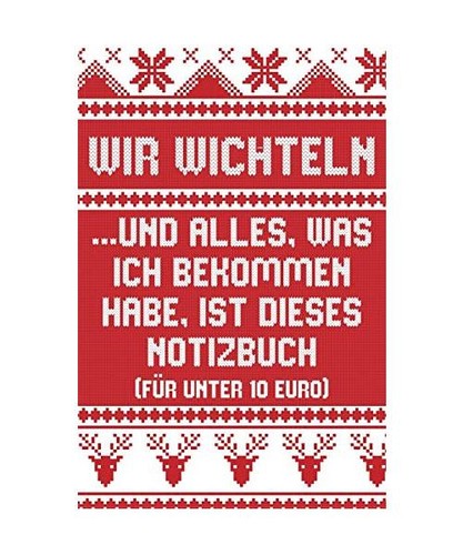 Wir wichteln ...und alles was ich bekommen habe, ist dieses Notizbuch ...
