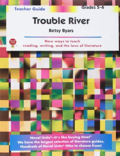 TROUBLE RIVER - TEACHER GUIDE BY NOVEL UNITS *Excellent Condition ...