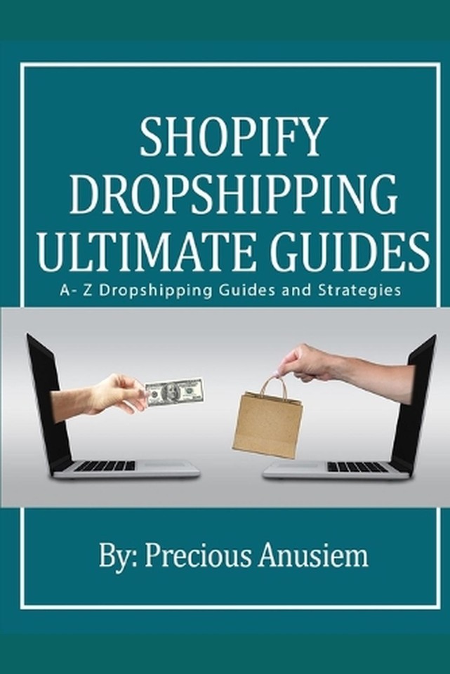 Shopify Dropshipping Ultimate Guide: A - Z Dropshipping Guides and ...
