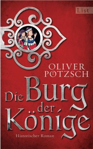 Die Burg der Konige: Historischer Roman, Oliver Potzsch | eBay