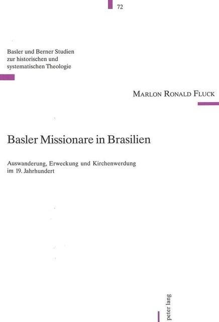 Basler Missionare in Brasilien von Marlon Ronald Fluck (2004 ...
