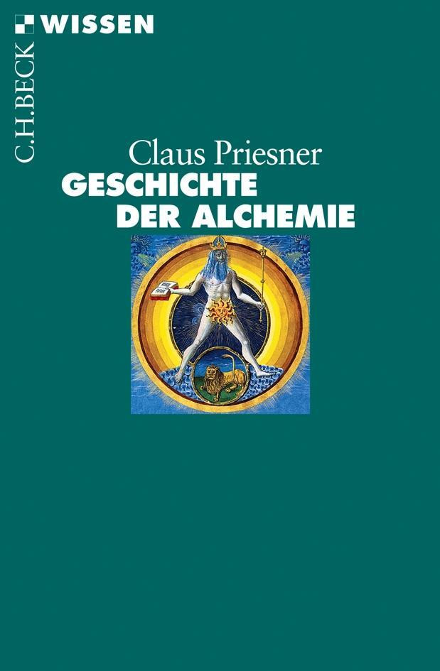 Geschichte der Alchemie | Claus Priesner | Deutsch | Taschenbuch | 128 ...
