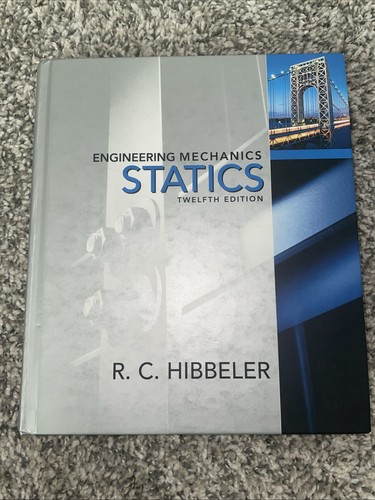 Engineering Mechanics Statics Twelfth Edition By R. C. Hibbeler 12th Ed ...