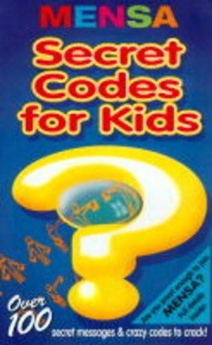 Mensa Secret Codes for Kids (Mensa Children's Titl... by Allen, Robert ...
