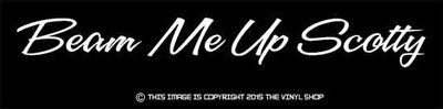 "Beam Me Up Scotty" Decal Sticker,Aliens,Ancient Alien,Sci Fi,UFO,Space ...