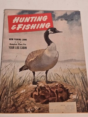 May 1952 Hunting & Fishing Magazine Canada Goose | eBay