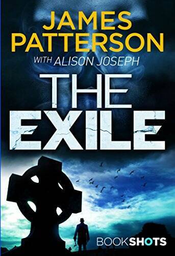 The Exile: BookShots - Paperback By PATTERSON,JAMES - ACCEPTABLE | eBay