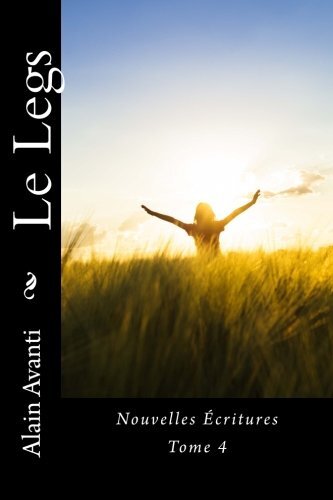Le Legs ?: Volume 4 (Nouvelles Acritures) 9781516926732 Fast Free ...