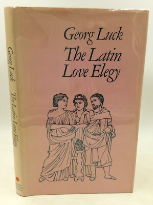 THE LATIN LOVE ELEGY by Georg Luck - 1979 - Poetry - History | eBay