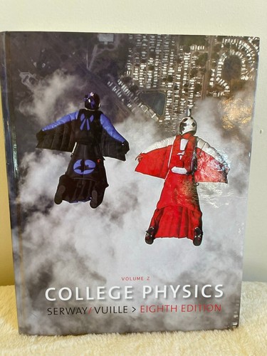 College Physics Eighth Edition Serway/Vuille 2009 textbook Volume 2 | eBay