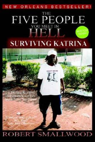 The Five People You Meet in Hell: Surviving Katrina - Paperback - GOOD ...