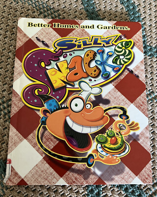 Better Homes and Garden Silly Snacks Children Cookbook (Hardcover- 1998 ...