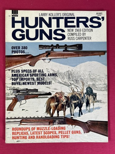 Larry Koller’s Original Hunters’ Guns, New 1969 Edition, Compiled-Russ ...