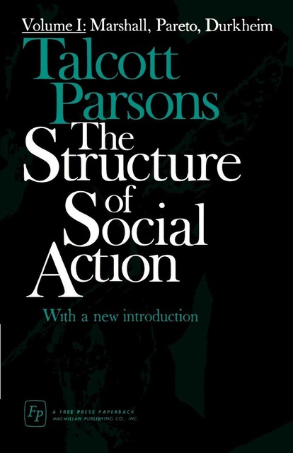 The Structure of Social Action von Talcott Parsons (1967, Taschenbuch ...