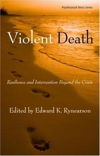 Psychosocial Stress Ser.: Violent Death : Resilience and Intervention ...