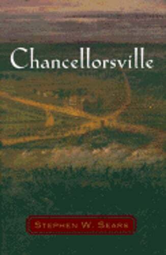 Chancellorsville by Stephen W Sears: New 9780395634172 | eBay