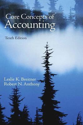 Core Concepts of Accounting by Leslie K. Breitner, Robert N. Anthony ...