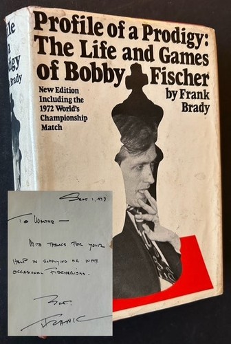 Frank Brady / Profile of a Prodigy The Life and Games of Bobby Fischer ...