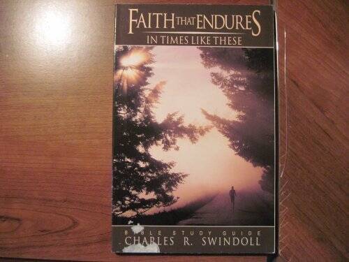 Faith That Endures in Times Like These (Bible Study Guide) - Paperback ...
