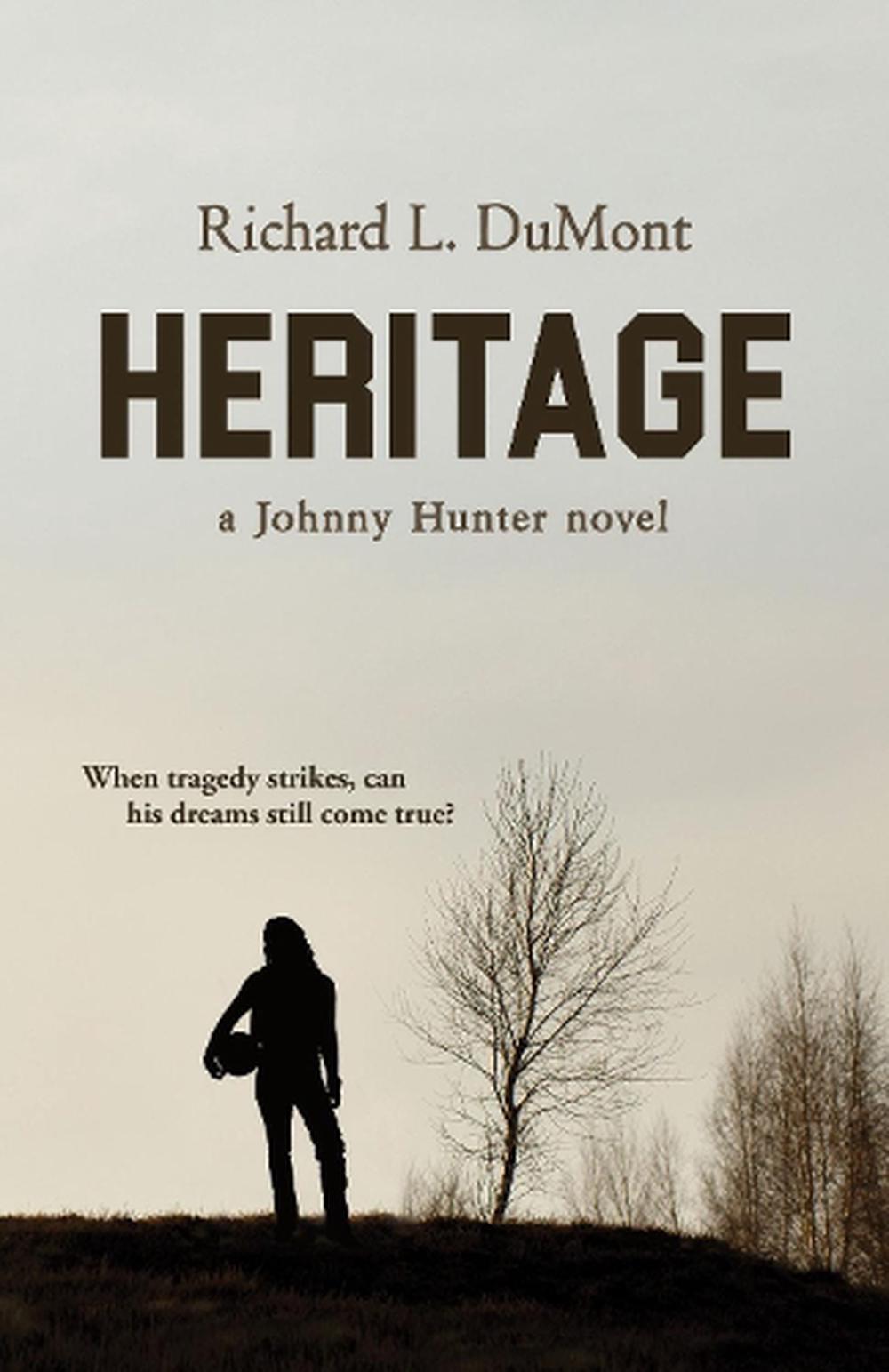 Heritage: A Johnny Hunter Novel by Richard L. DuMont (English ...