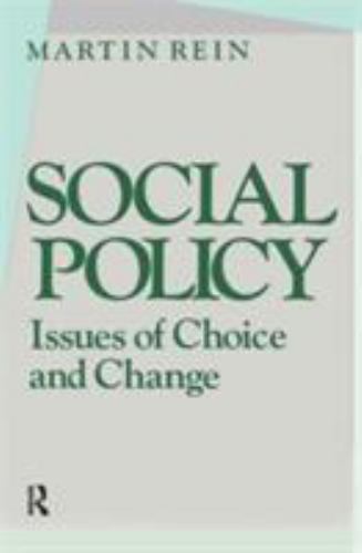 Social Policy: Issues of Choice and Change : Issues of Choice and ...