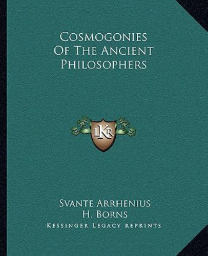 Cosmogonies of the Ancient Philosophers by H. Borns and Svante ...